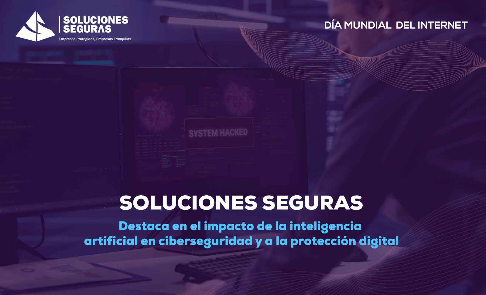 Soluciones Seguras destaca el impacto de la Inteligencia Artificial en la ciberseguridad y la ...
